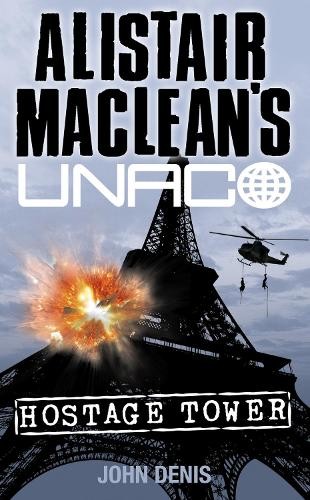 John Denis Hostage Tower (Poche) Alistair MacLean’s UNACO 9780006160847 ...