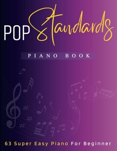 Pop Standards Piano Book: 63 Super Easy Piano For Beginner by Castro ...