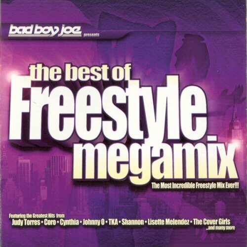BAD BOY JOE THE BEST OF FREESTYLE MEGAMIX CD JUDY TORRES COVER GIRLS ...