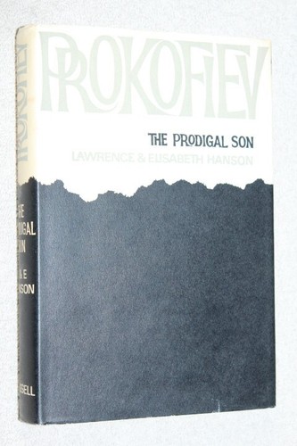 Prokofiev : The Prodigal Son an Intro to his Life by Lawrence ...