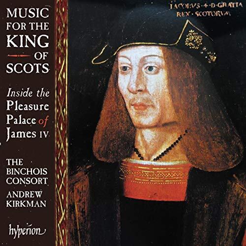 CDA68333 Andrew Kirkman: the Binchois Consort Music For the King of ...