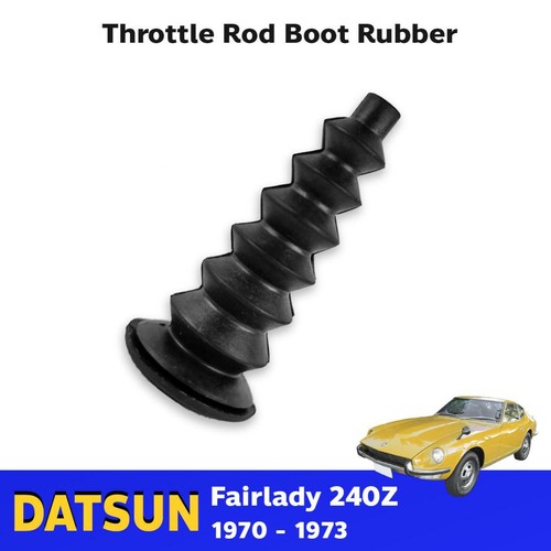 Throttle Rod Boot Rubber Fits Datsun Fairlady 240Z Sports S30 1970-73 ...
