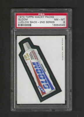 WACKY PACKAGES 1973 SERIES 2 GLOOM TOOTHPASTE BLACK LUDLOW PSA 8 RARE ...
