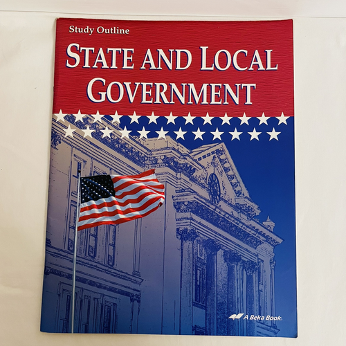 Abeka State and Local Government Study Outline 12th Grade Homeschool ...