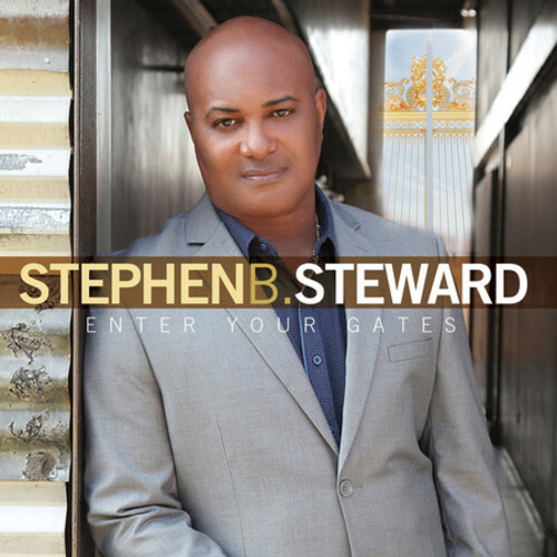 Stephen b Steward Enter Your Gates New CD 829569837427| eBay