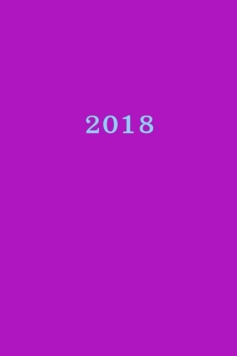 2018: CALENDAR/PLANNER/APPOINTMENT BOOK: 1 WEEK ON 2 By Edition Ananda ...