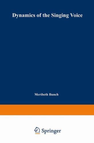 Dynamics of the Singing Voice by A. Besterman M. Bunch Meribeth Bunch 9783211826232| eBay