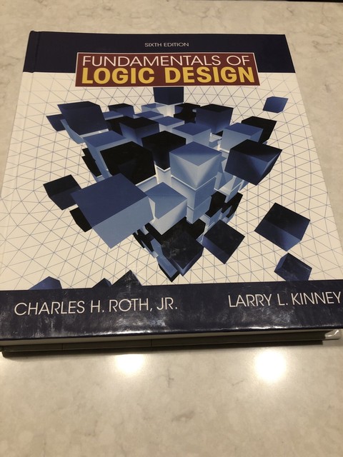 Fundamentals of Logic Design by Charles H. Roth Jr., Silke Roth and ...