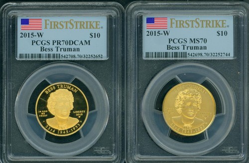 2015-W $10 GOLD SPOUSE BESS TRUMAN PCGS PR70 PF70 & MS70 First Strike ...