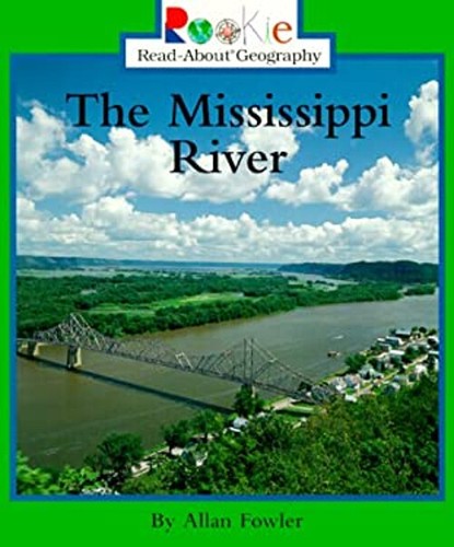 The Mississippi River Paperback Allan Fowler 9780516265568| eBay