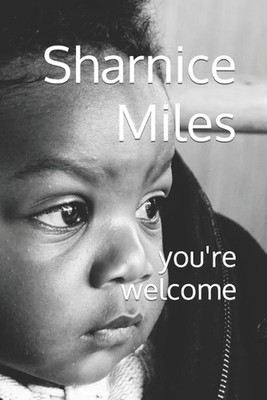 you're welcome by Sharnice Sandra Miles (English) Paperback Book | eBay