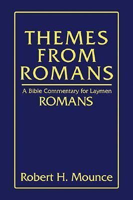 Themes from Romans : A Bible Commentary for Laymen: Romans by Robert H ...