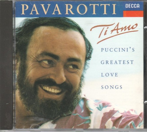 4250992 Luciano Pavarotti Ti Amo - Puccini's Greatest Love Songs CD UK ...