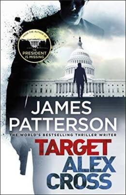Target: Alex Cross: (Alex Cross 26) - Paperback By Patterson, James ...