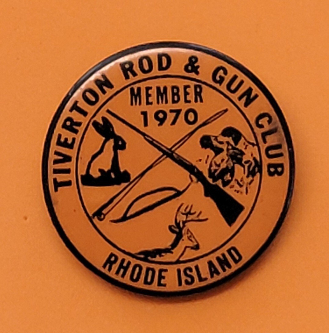 TIVERTON RHODE ISLAND ROD & GUN CLUB BADGE 1970 | eBay