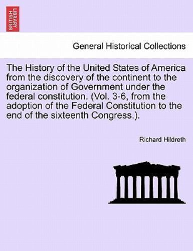 History of the United States of America from the Discovery of the ...