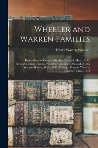 Wheeler and Warren Families : Descendants of George Wheeler, Concord ...