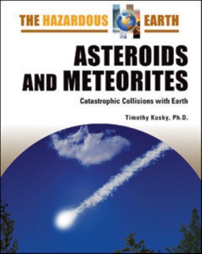 Asteroids and Meteorites by Timothy Kusky (2009, Hardcover) for sale ...