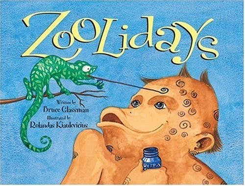 ZOOLIDAYS By Bruce Glassman & Rolandas Kiaulevicius - Hardcover ...