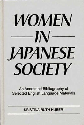 Women in Japanese Society: An Annotated Bibliography of Selected ...