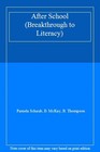 After School (Breakthrough to Literacy) By D McKay, B Thompson ...