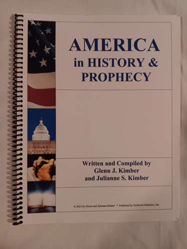 America In History and Prophecy Glenn J. Kimber | eBay