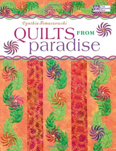 QUILTS FROM PARADISE (THAT PATCHWORK PLACE) By Cynthia Tomaszewski **BRAND NEW** | eBay