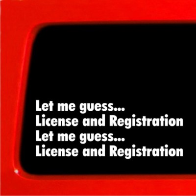 Sticker Connection | Let Me Guess, License and Registration Bumper ...