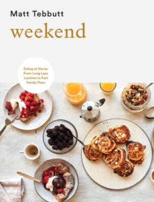 Weekend: Eating at Home: From long lazy lunches to fast family fixes ...