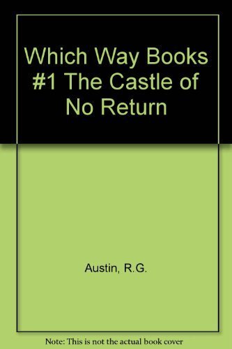 THE CASTLE OF NO RETURN (WHICH WAY BOOKS, #1) (WHICH WAY By R.g.; Eagle ...