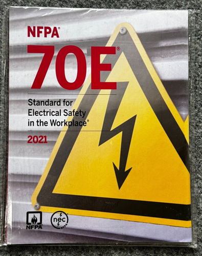 NFPA 70E Standard for Electrical Safety in the Workplace® 2021 By NFPA ...