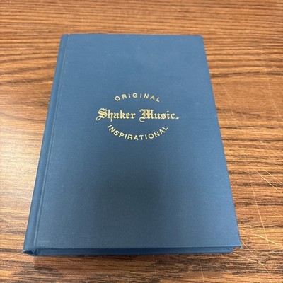 Shaker Music Original Inspirational Hymns and Songs Shakers 1995 ...