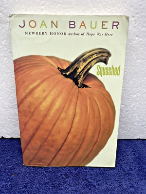 Squashed by Joan Bauer - 2005 Paperback Book - Good Condition | eBay