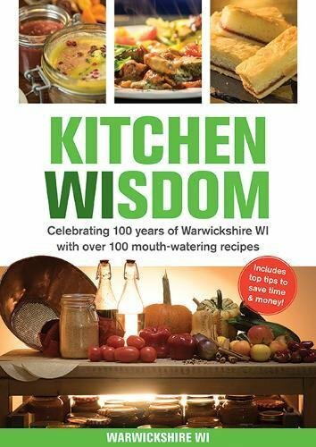 Kitchen Wisdom: Celebrating 100 Years of Warwickshire WI with Ov | eBay