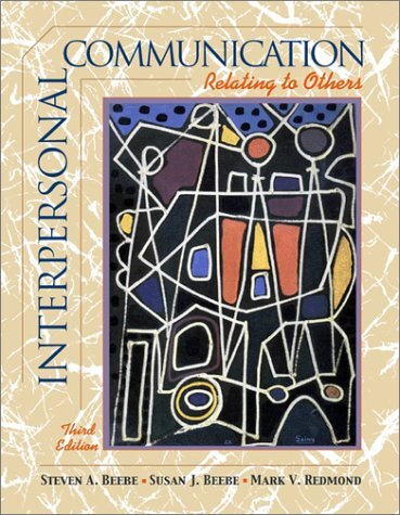 Interpersonal Communication : Relating to Others (with Interactive ...