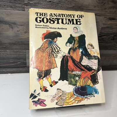 Vintage The Anatomy of Costume by Robert Selbie Illustrated Victor ...
