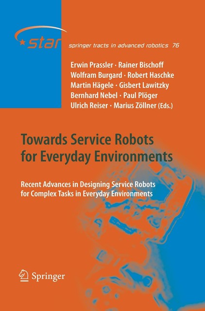 Towards Service Robots For Everyday Environments von Wolfram Burgard ...