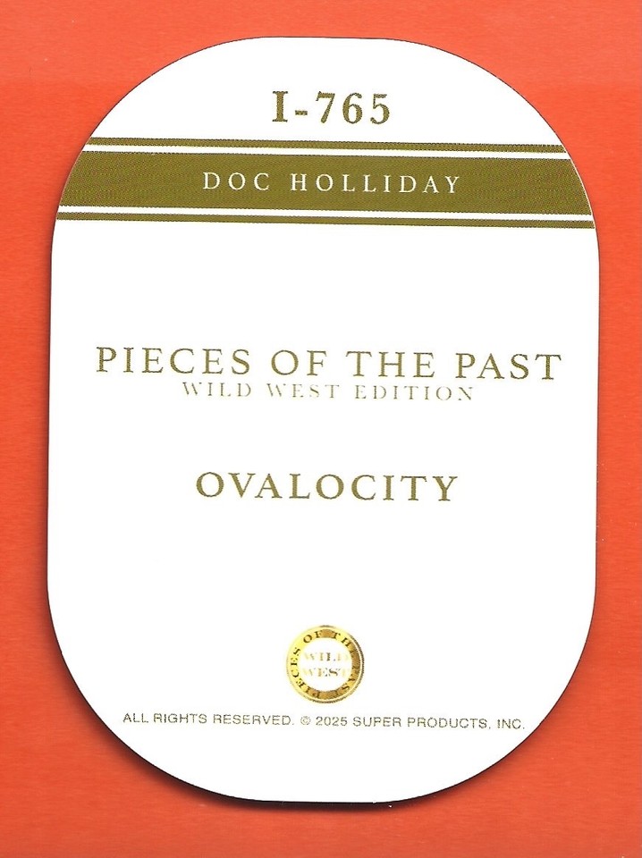 Doc Holliday 2025 Pieces of the Past Wild West 🤠 Edition I-765 ...