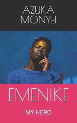 Emenike: My Hero by Azuka Monyei (English) Paperback Book | eBay