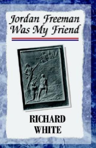 Jordan Freeman Was My Friend by White, Richard 9781413400984| eBay
