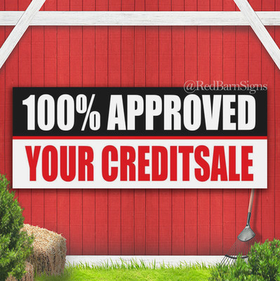 100% APPROVED YOUR CREDIT SALE Indoor Outdoor Banner Sign with grommets ...