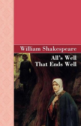All's Well That Ends Well by William Shakespeare (English) Paperback ...