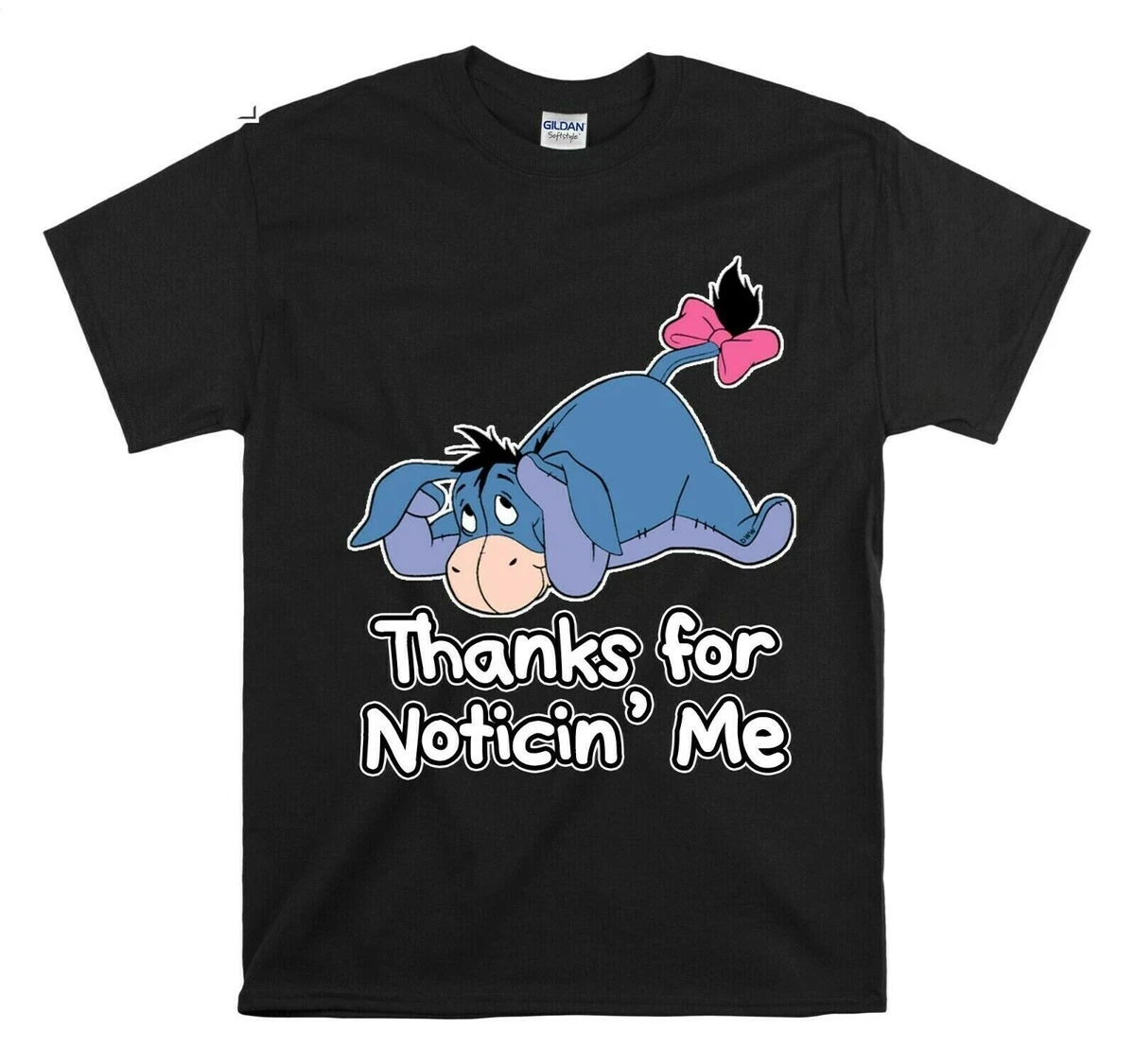Thanks For Noticing Me Eeyore