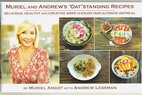 Muriel and Andrews Oatstanding Recipes - Paperback By Muriel Angot ...