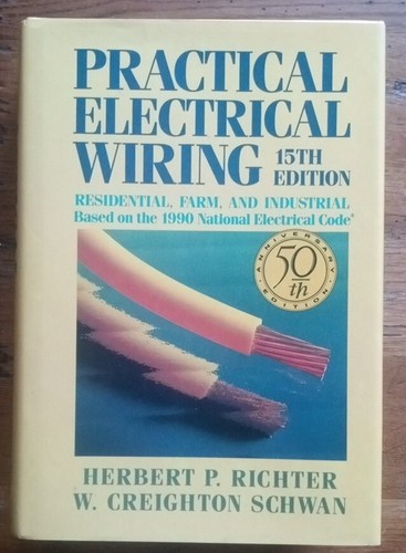 Practical Electrical Wiring By H.Richter & W.Schwan, Used 15th Edition HB in VGC 9780070523937| eBay