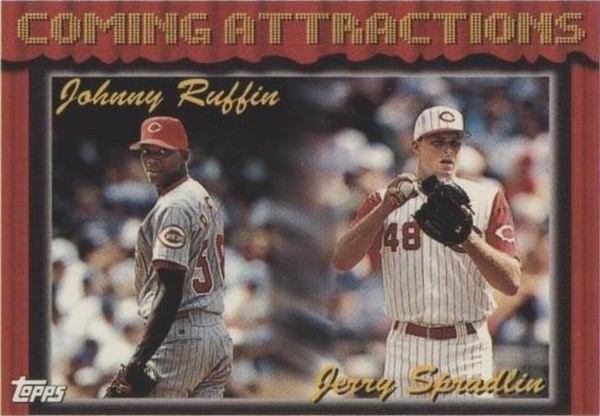 1994 Topps - Coming Attractions #779 Johnny Ruffin, Jerry Spradlin (RC ...