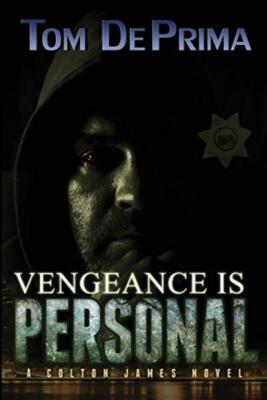 Vengeance Is Personal - Thomas DePrima - Thomas DePrima - Good ...