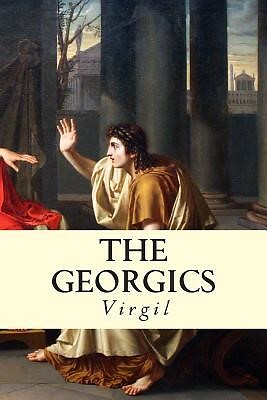 The Georgics by Virgil 9781502713438 -Paperback 9781502713438 | eBay
