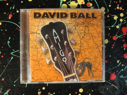 David Ball Amigo Guitar Honky-Tonk Country Music CD Album 803020110922 ...