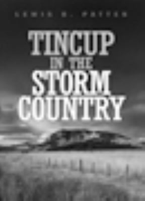 Tincup in the Storm Country by Lewis B. Patten (2011, Book, Other) for ...